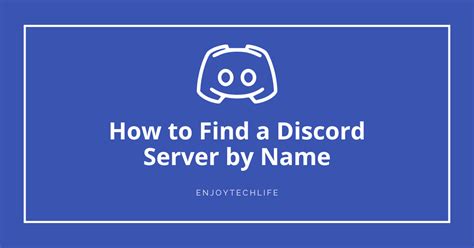 How To Find A Discord Server By Name Enjoytechlife