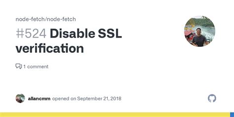 Disable Ssl Verification · Issue 524 · Node Fetchnode Fetch · Github