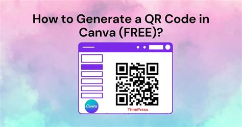 How To Generate A QR Code In Canva For FREE 2025