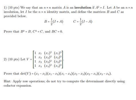 Solved 1 10 Pts We Say That An Nxn Matrix A Is An