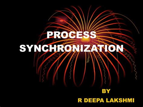 Process Synchronizationdeepa Ppt