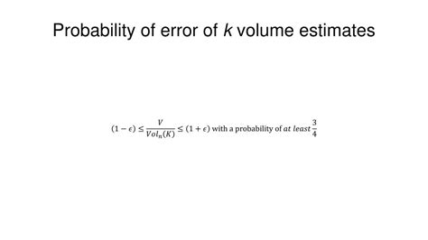 Ppt A Random Polynomial Time Algorithm For Approximating The Volume