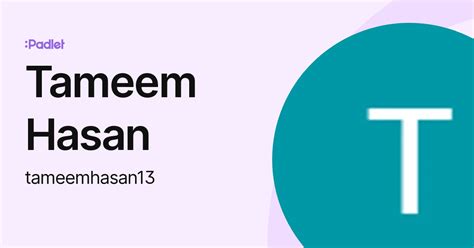 Tameem Hasan Tameemhasan13 Profile Padlet