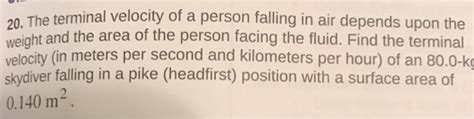 Solved The Terminal Velocity Of A Person Falling In Air Chegg