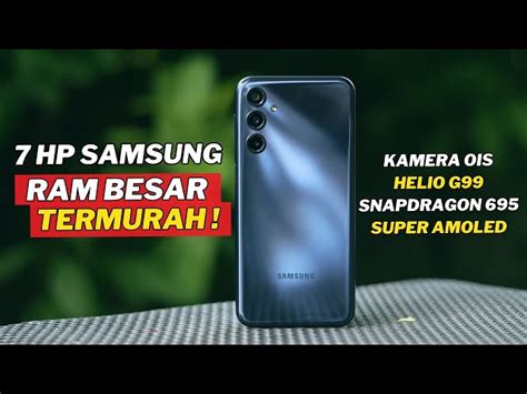 Hp Ram Besar Harga Jutaan Terbaik Samsung