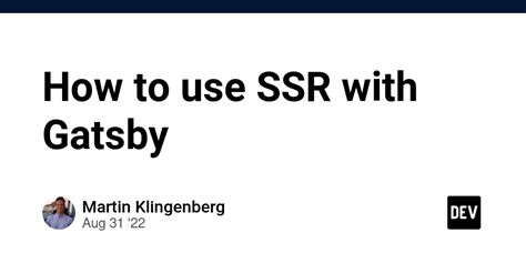 how to use ssr with gatsby dev community