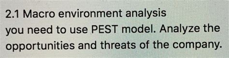 Solved Macro Environment Analysis You Need To Use PEST Chegg Com