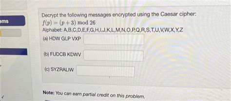 Solved Decrypt The Following Messages Encrypted Using The