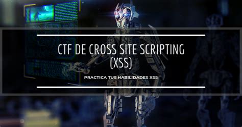 ctf de cross site scripting xss practica redbird seguridad