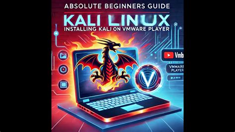 Absolute Beginners Guide Installing Kali Linux On Vmware Player