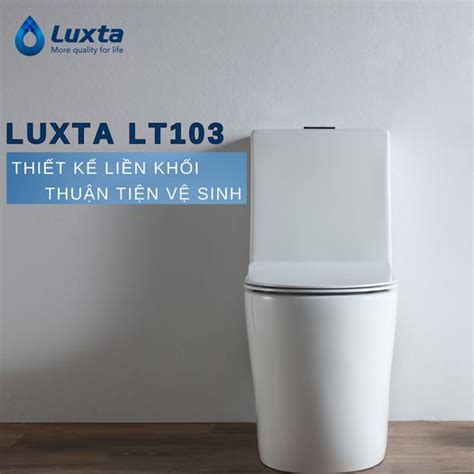 Bồn Cầu 1 Khối Luxta Lt 103