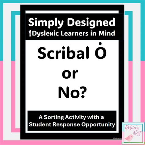 Simply Designed For Dyslexic Therapy Scribal O Sort By Robins Nest