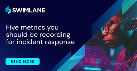 Top 5 Cybersecurity Incident Response Metrics To Track Swimlane