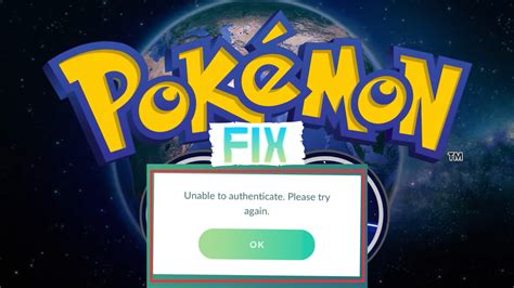 Pokemon Go Fix Unable To Authenticate Solved Step By Step Guide