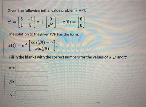 Solved Given The Following Initial Value Problem Ivp 2
