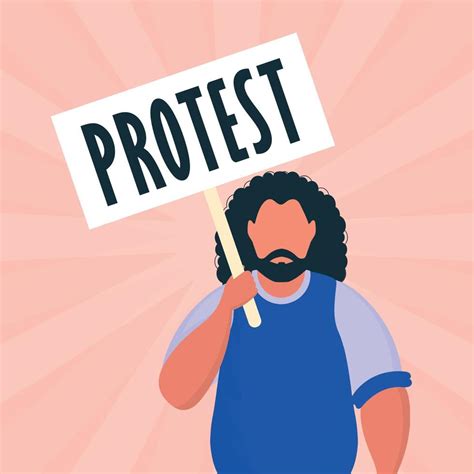 A Man With A Poster In His Hands Protest Poster Vector Illustration