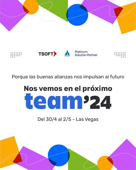 Tsoft En Linkedin Team24 Wemakeitreal Somostsoft Team24 Atlassian
