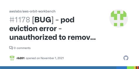 Bug Pod Eviction Error Unauthorized To Remove Pods · Issue 1178