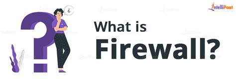 Firewall What Is Types Working And Functions Updated