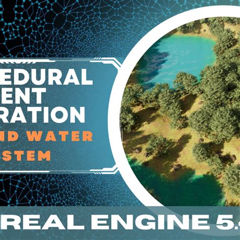 Unreal Engine 54 Working With Pcg And Water System Community Tutorial