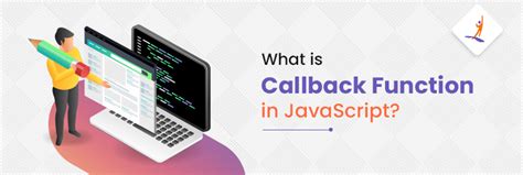 What Is Callback Function In Javascript With Examples Intellipaat