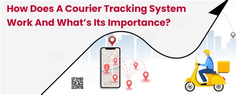 How Does A Courier Tracking System Work And Whats Its Importance