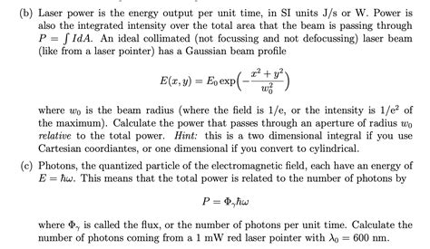 Solved B Laser Power Is The Energy Output Per Unit Time In
