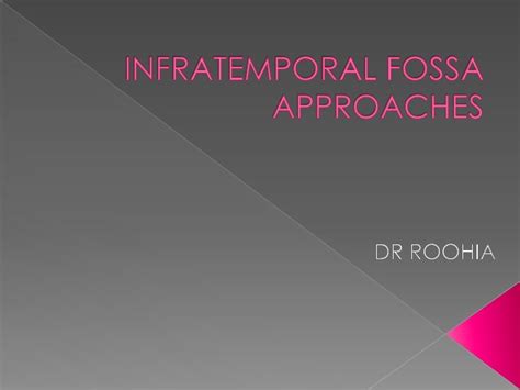 Infratemporal Fossa Approaches