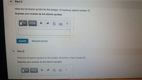 Solved Part C Write The Full Atomic Symbol For The Isotope