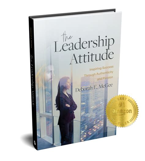 The Leadership Attitude Deborah E Mcgee
