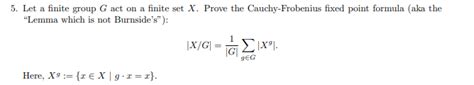 solved 5 let a finite group g act on a finite set x prove