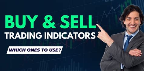 Strategic Buy And Sell Indicators For Traders