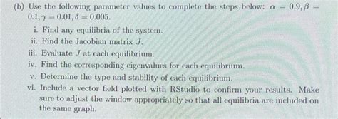 b use the following parameter values to complete