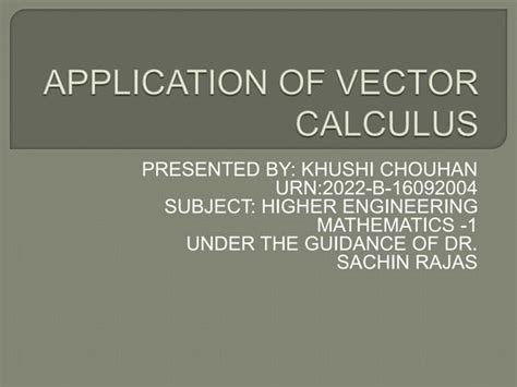 Aapplication Of Vector Calculus 1pptx