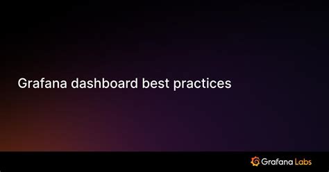 Grafana Dashboard Best Practices Grafana Documentation