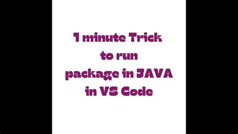 Creating Package In Java Java Javatutorial Vscode Javapackage Youtube