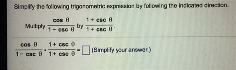 Solved Simplify The Following Trigonometric Expression By Chegg