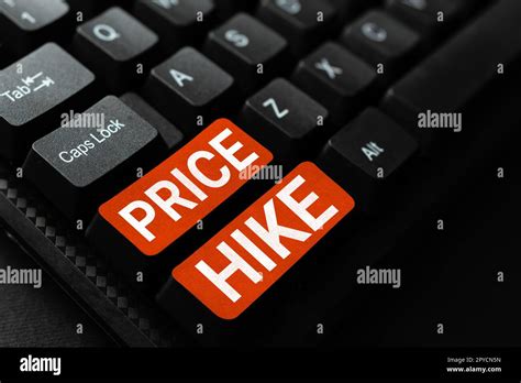 Conceptual Caption Price Hike Conceptual Photo Sum Of Values That Customer Gives Up To Gain The