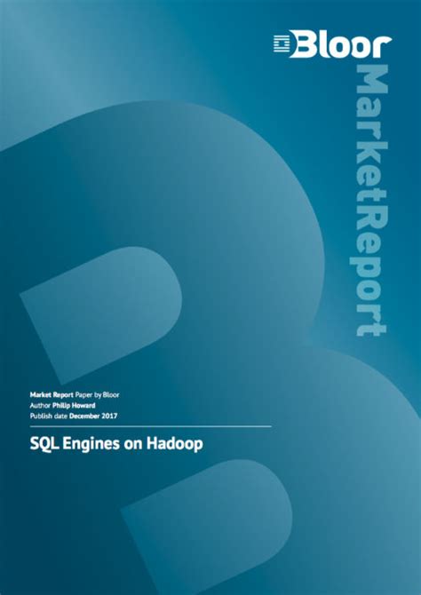 Sql Engines On Hadoop Bloor Research