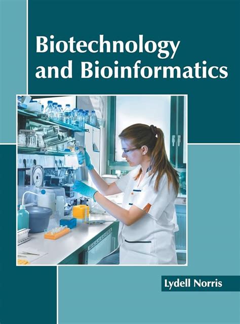 Biotechnology And Bioinformatics