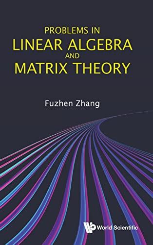 Problems In Linear Algebra And Matrix Theory Finelybook