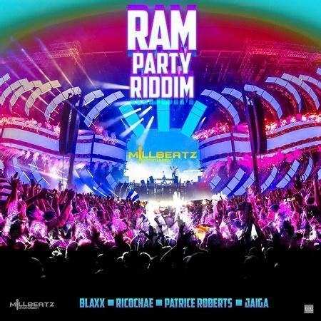 RAM PARTY RIDDIM - MILLBEATZ ENTERTAINMENT | RiddimsWorld