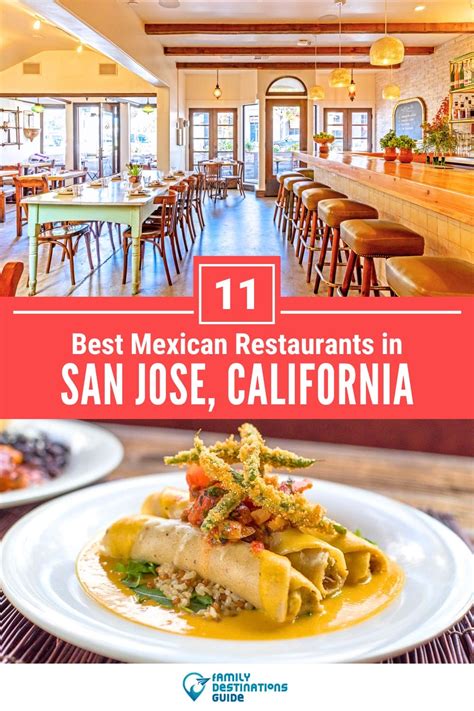 11 Best Mexican Restaurants In San Jose Ca For 2024
