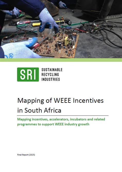 Mapping Of Weee Incentives In South Africa Sustainable Recycling Industries