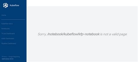 Cannot Connect To Notebook Error Sorry Notebookkubeflowkfp Notebook Is Not A Valid Page