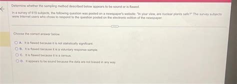 Solved Determine Whether The Sampling Method Described Below Chegg
