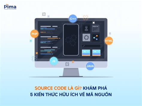 source code là gì tổng hợp kiến thức và phân loại mã nguồn pima digital