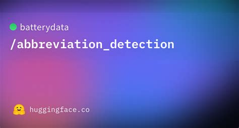 Batterydata Abbreviation Detection · Datasets At Hugging Face