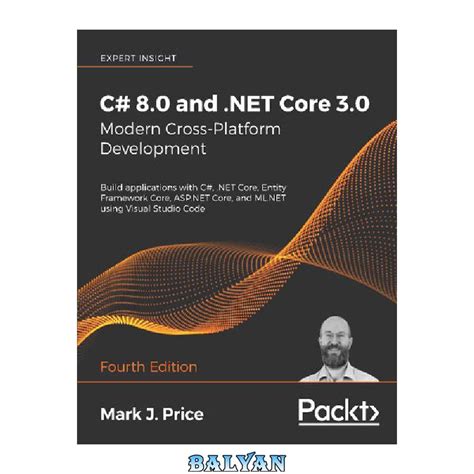دانلود کتاب C 80 And Net Core 30 Modern Cross Platform