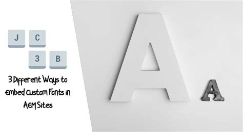 3 Different Ways To Embed Custom Fonts In Aem Site Adobe